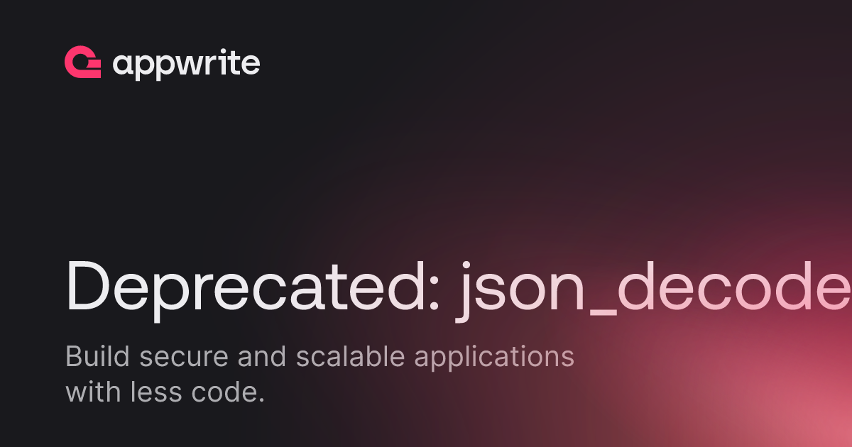 Deprecated Jsondecode Passing Null To Parameter 1 Json 7471